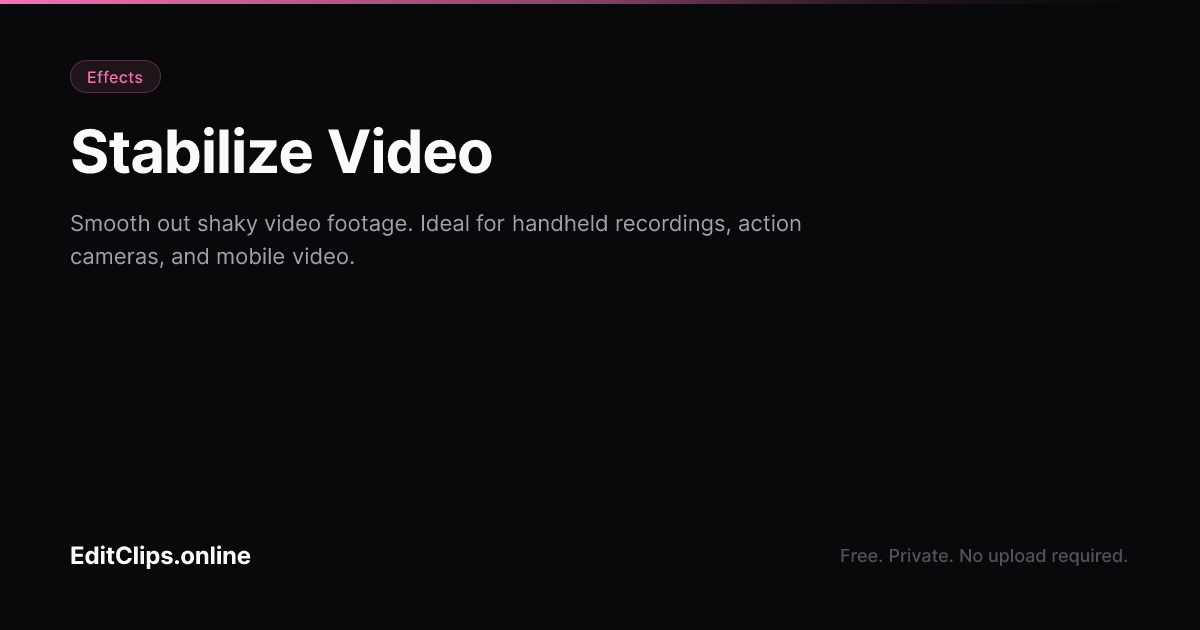 Video Stabilizer Online Free — Fix Shaky Video with AI | EditClips.online